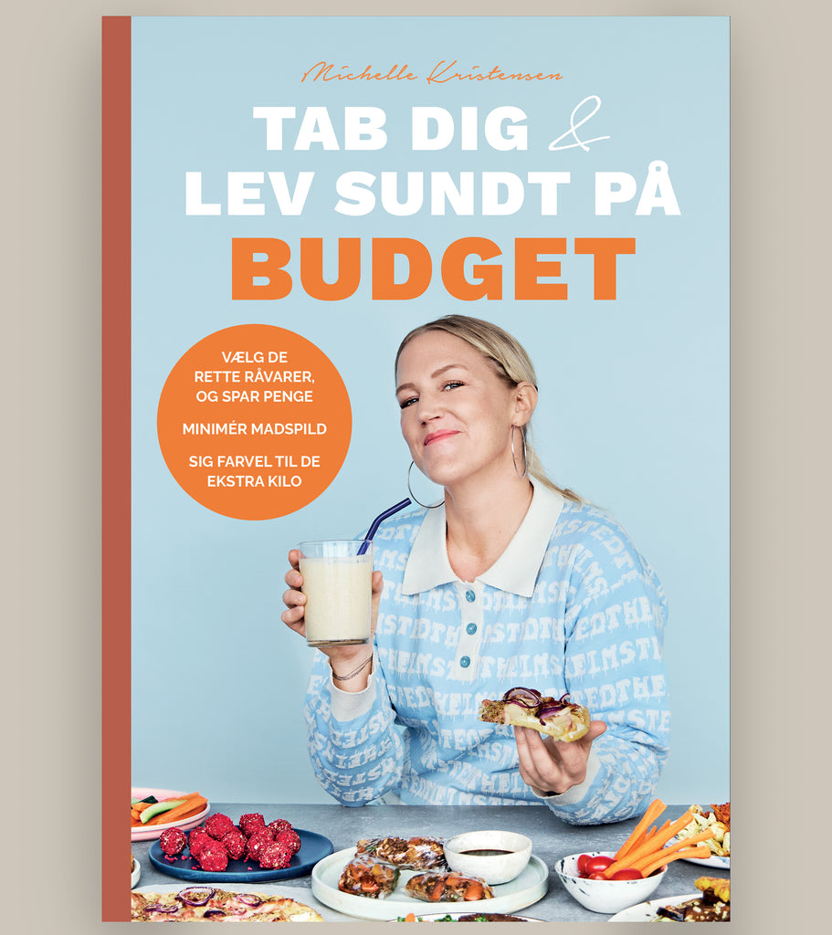 Tab dig, og lev sundt på budget - Fysisk bog – Michelle Kristensen