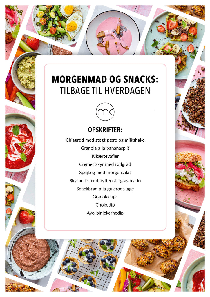 Morgenmad og snacks: Tilbage til hverdagen – MichelleKristensen Aps
